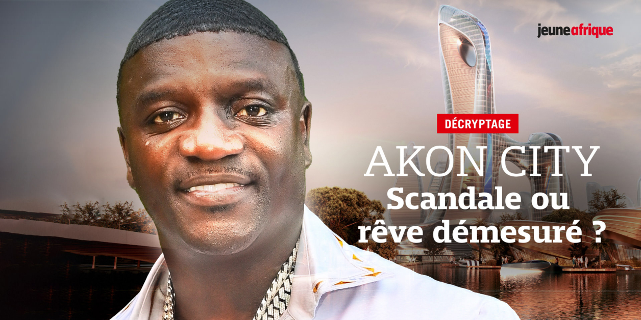 Akon City : scandale ou rêve démesuré ? – Jeune Afrique